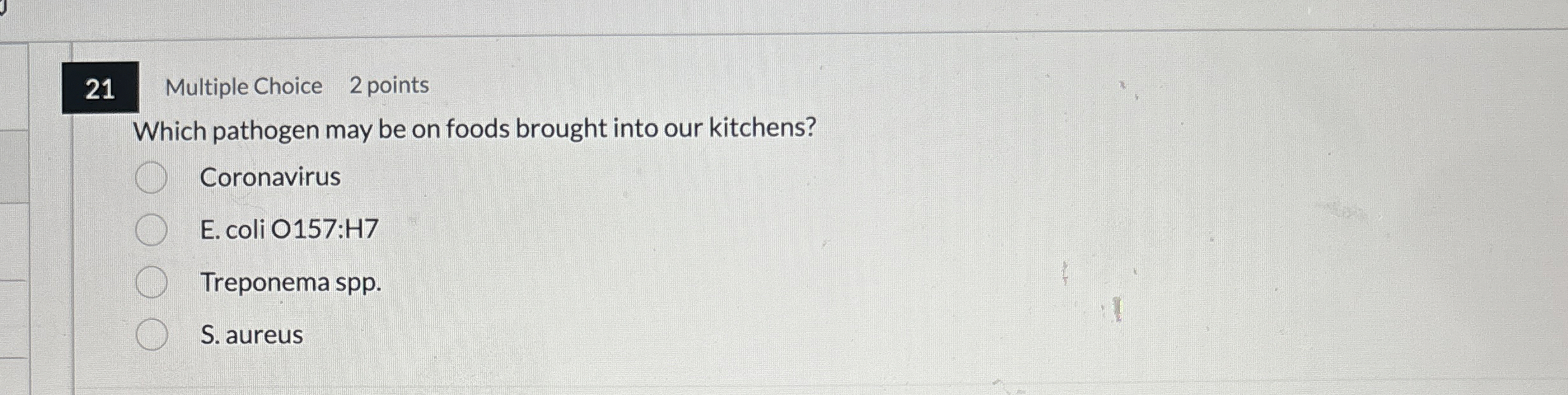 Solved 21 ﻿Multiple Choice 2 ﻿pointsWhich pathogen may be on | Chegg.com