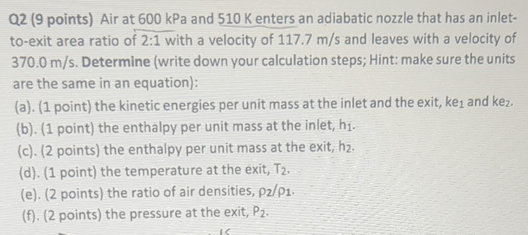 Solved Q2 (9 points) Air at 600kPa and 510 K enters an | Chegg.com