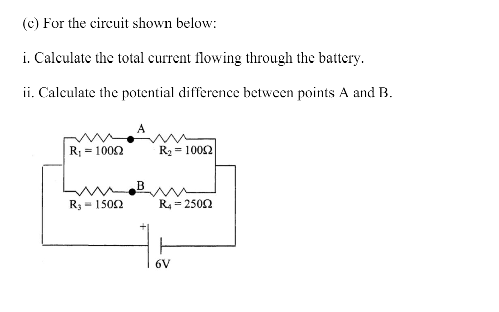 Solved (c) ﻿For the circuit shown below:i. ﻿Calculate the | Chegg.com