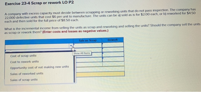 Solved Exercise 23-4 Scrap or rework LO P2 A company with | Chegg.com
