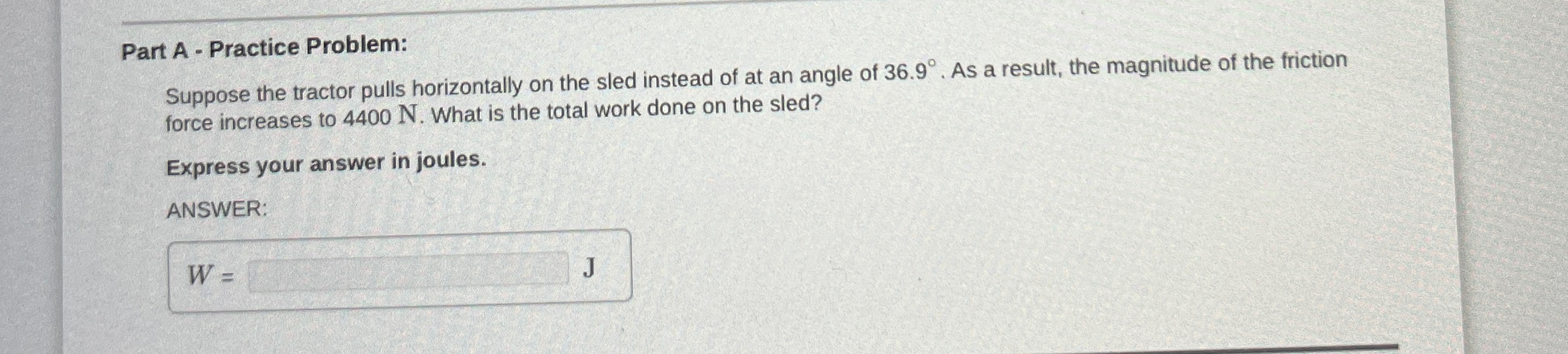 Solved Part A - ﻿Practice Problem:Suppose the tractor pulls | Chegg.com