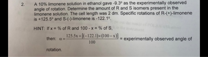 Solved 2. A 10% limonene solution in ethanol gave -9.30 as | Chegg.com