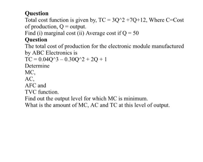 Solved Question Total Cost Function Is Given By TC 3Q 2 Chegg solved-question-total-cost-function-is-given-by-tc-3q-2-chegg