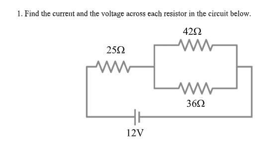 Solved 1. Find the current and the voltage across each | Chegg.com