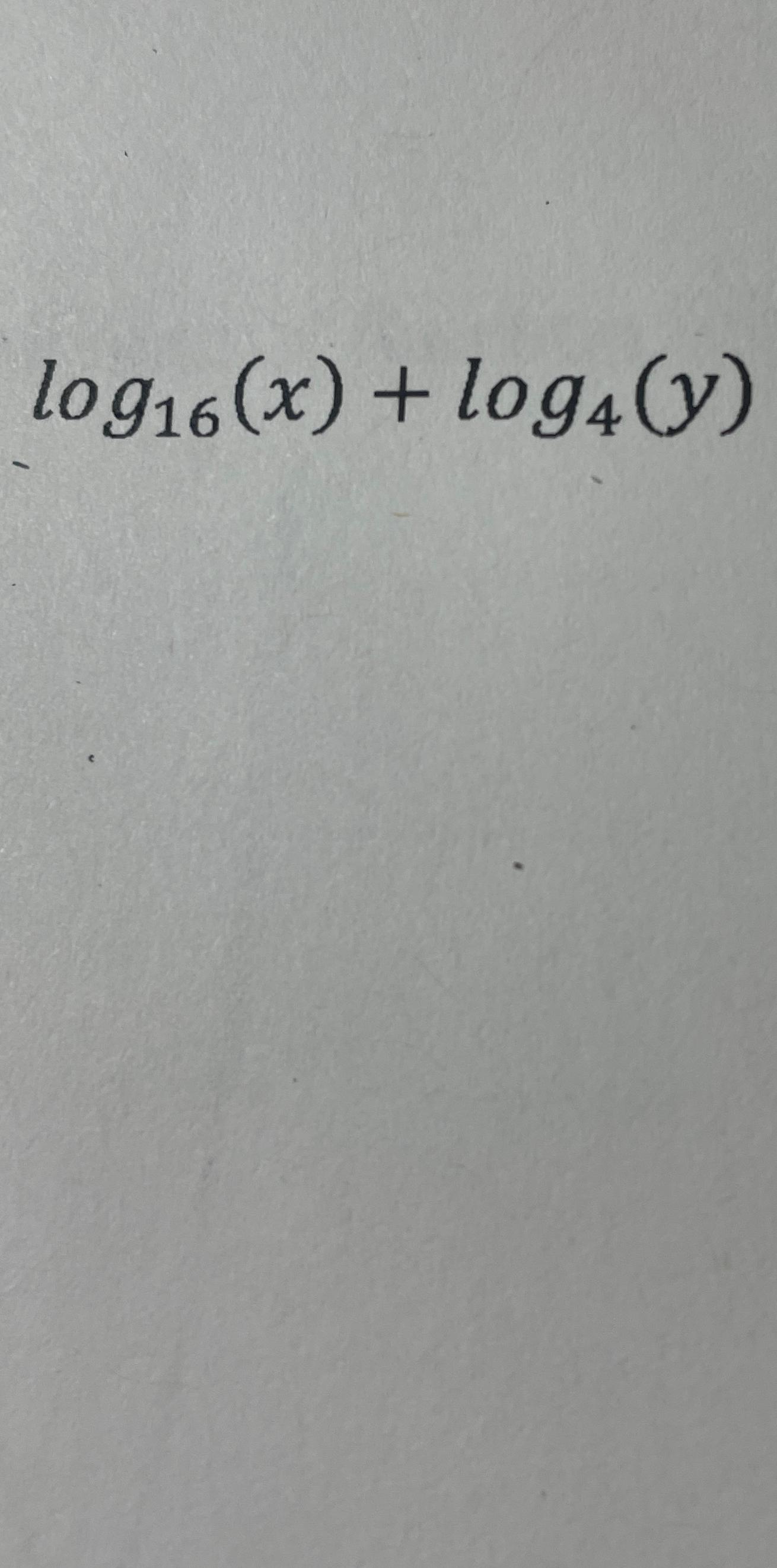Solved write as a single log log16(x)+log4(y) | Chegg.com