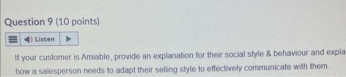 Solved If your customer is Amiable, provide an explanation | Chegg.com