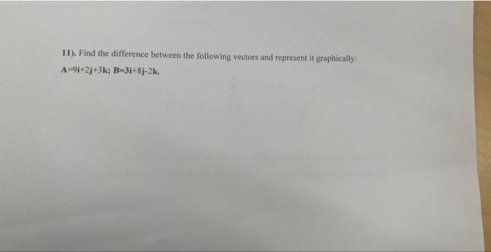 Solved 11). Find the difference between the following | Chegg.com