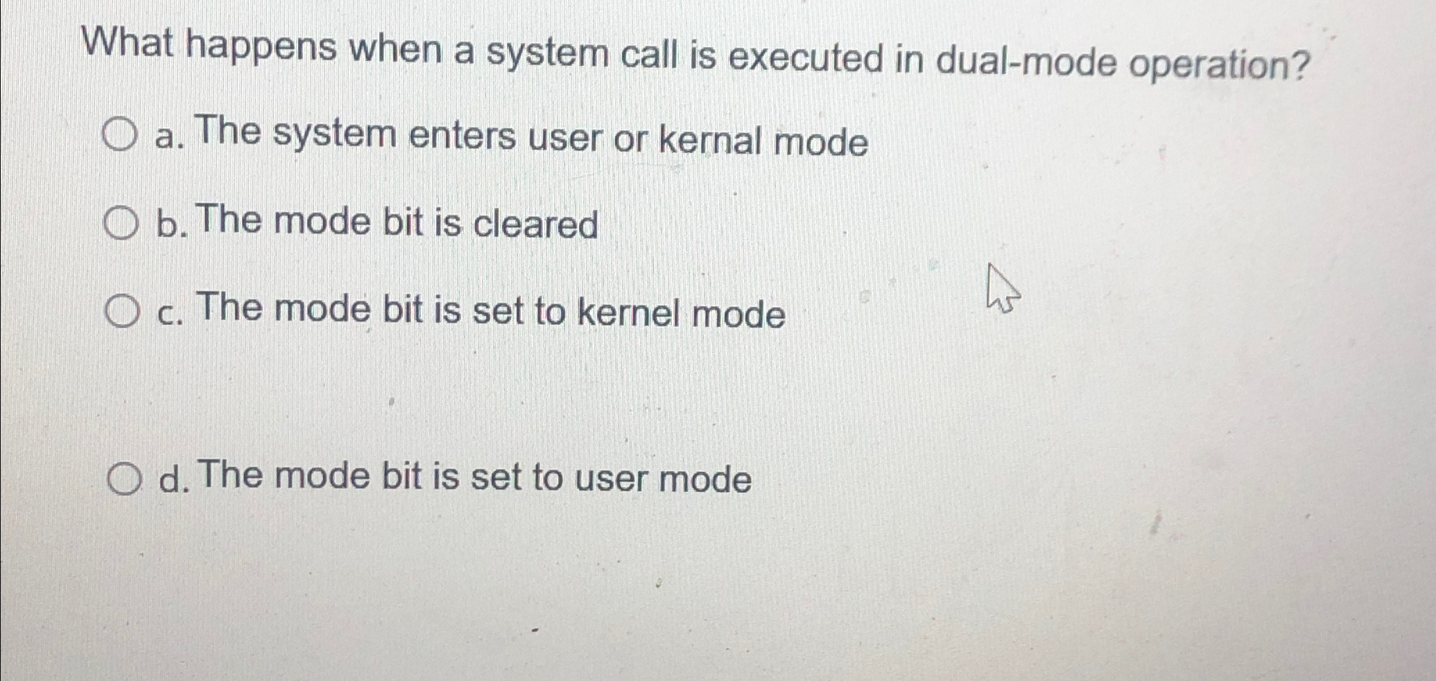 What happens when a system call is executed in | Chegg.com