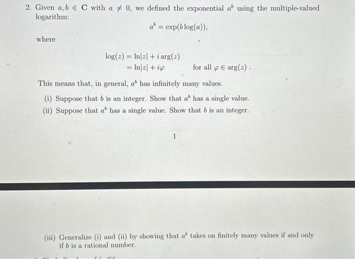 Solved 2. Given a,b∈C with a =0, we defined the exponential | Chegg.com