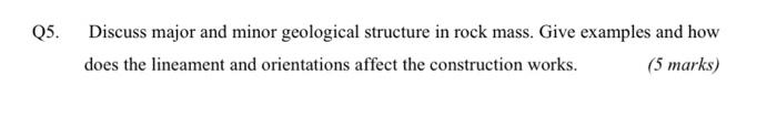 Solved 5. Discuss major and minor geological structure in | Chegg.com