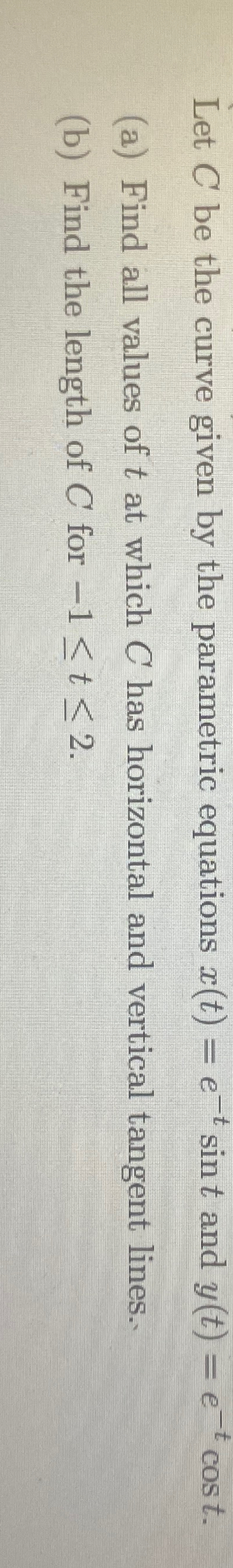 Let C ﻿be the curve given by the parametric equations | Chegg.com