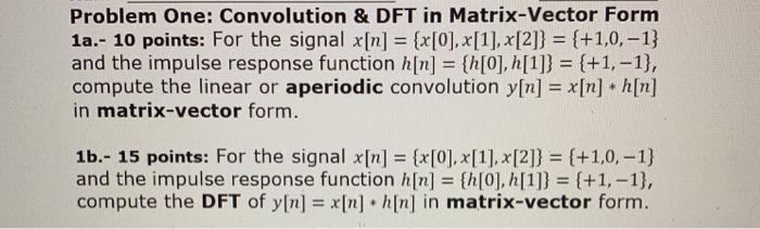 Solved Problem One: Convolution & DFT in Matrix-Vector Form | Chegg.com
