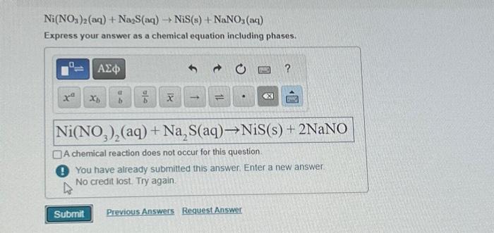 Solved Ni(NO3)2(aq)+Na2 S(aq)→NiS(s)+NaNO3(aq) Express your | Chegg.com