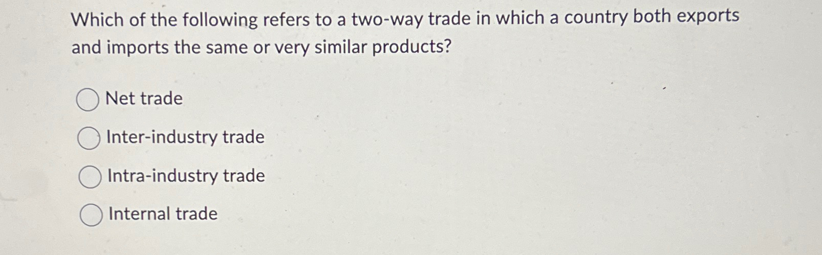 Solved Which of the following refers to a two-way trade in | Chegg.com