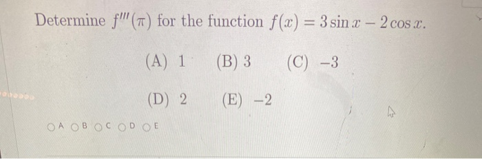 Solved Determine f" (T) for the function f(x) = 3 sin x - 2 | Chegg.com