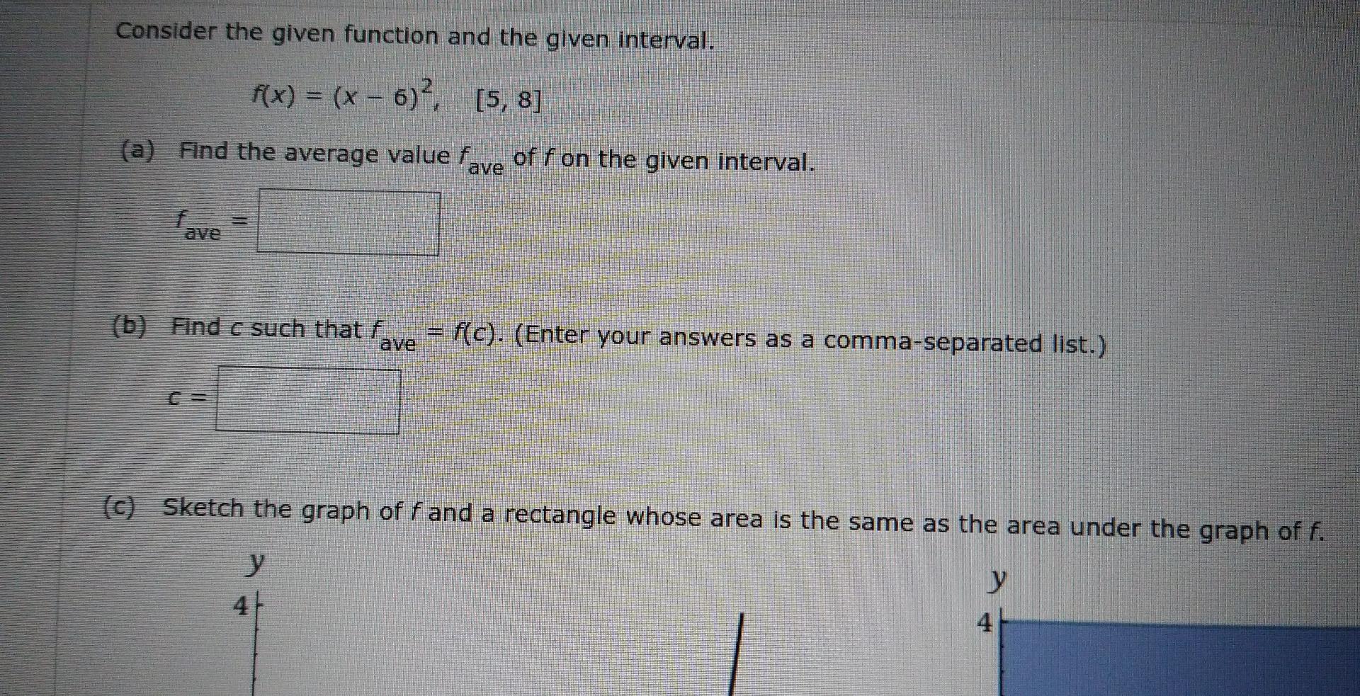 Solved Consider the given function and the given interval. | Chegg.com