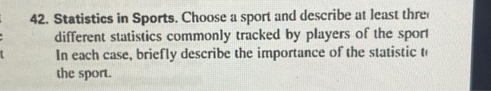 Solved 12. Statistics in Sports. Choose a sport and describe | Chegg.com