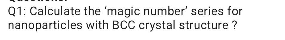 Solved Q1: Calculate the 'magic number' series for | Chegg.com