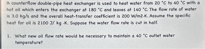 Solved A counterflow double-pipe heat exchanger is used to | Chegg.com