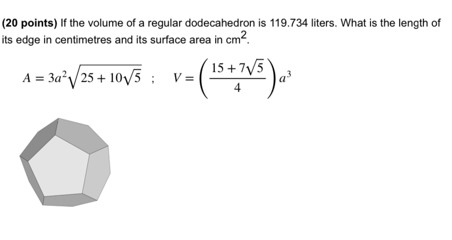 Solved if the volume of a regular dodecahedron is 119.734 | Chegg.com