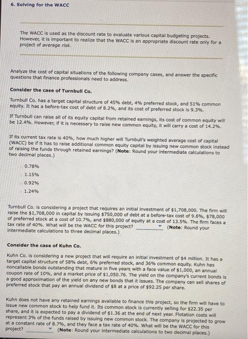 Solved 6. Solving for the WACC The WACC is used as the | Chegg.com