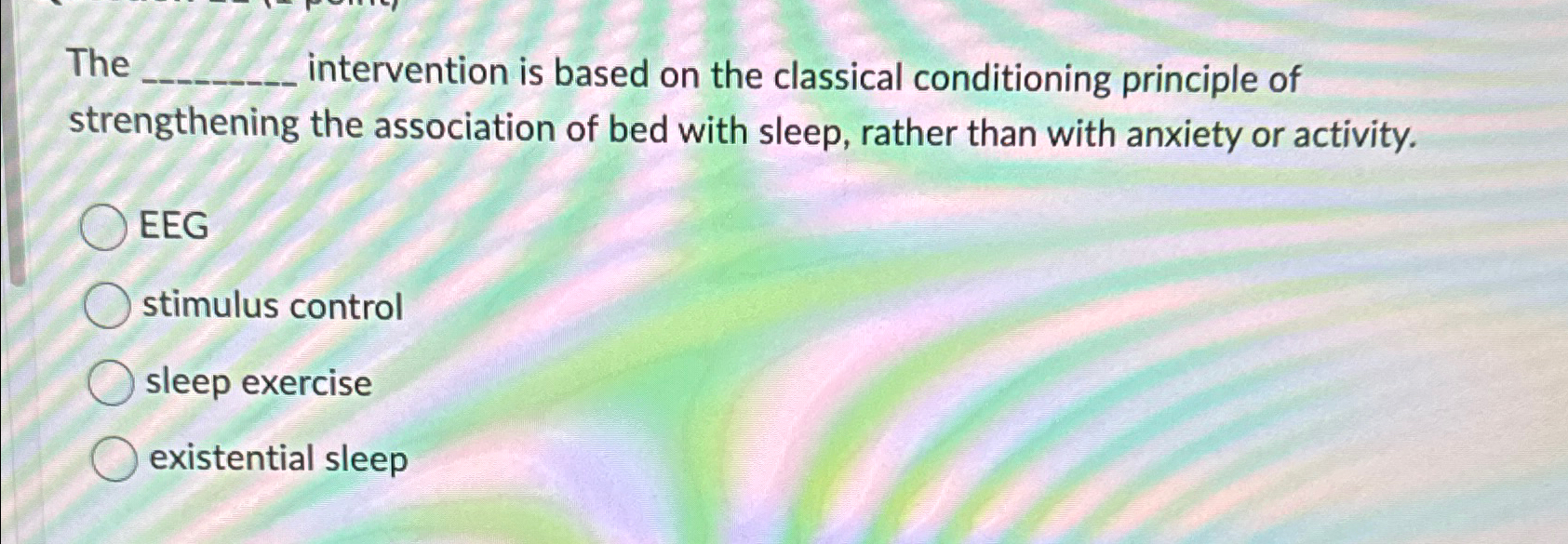 Solved The intervention is based on the classical | Chegg.com