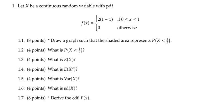 Solved 1. Let X be a continuous random variable with pdf | Chegg.com