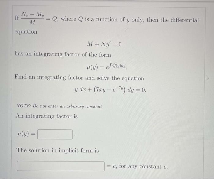 Solved If MNx−My=Q, where Q is a function of y only, then | Chegg.com