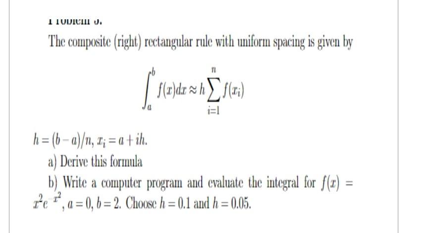 Solved 1 1vviem 0 . The composite (right) rectangular rule | Chegg.com
