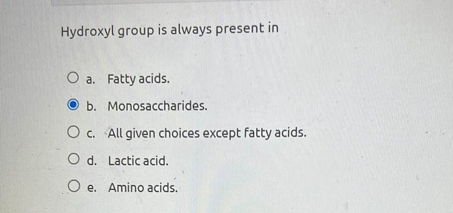 Solved Hydroxyl group is always present ina. ﻿Fatty acids.b. | Chegg.com