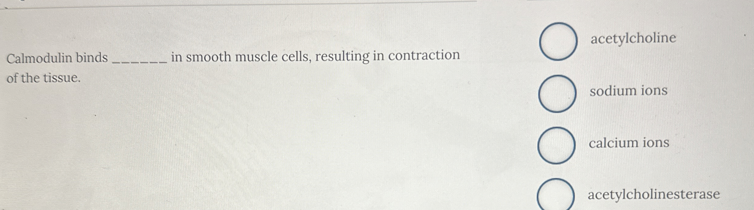 Solved Calmodulin binds ﻿in smooth muscle cells, resulting | Chegg.com