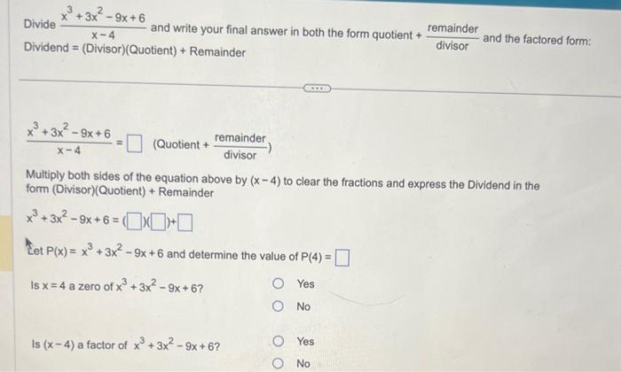 Solved Divide X−4x3 3x2−9x 6 And Write Your Final Answer In