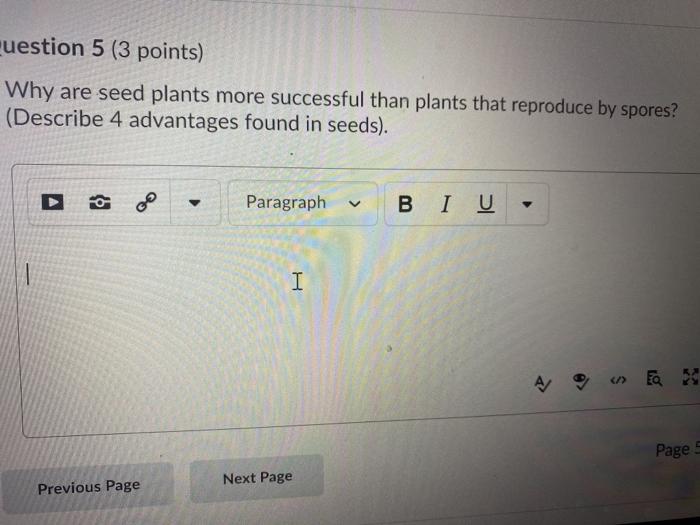 Solved cuestion 5 (3 points) Why are seed plants more | Chegg.com