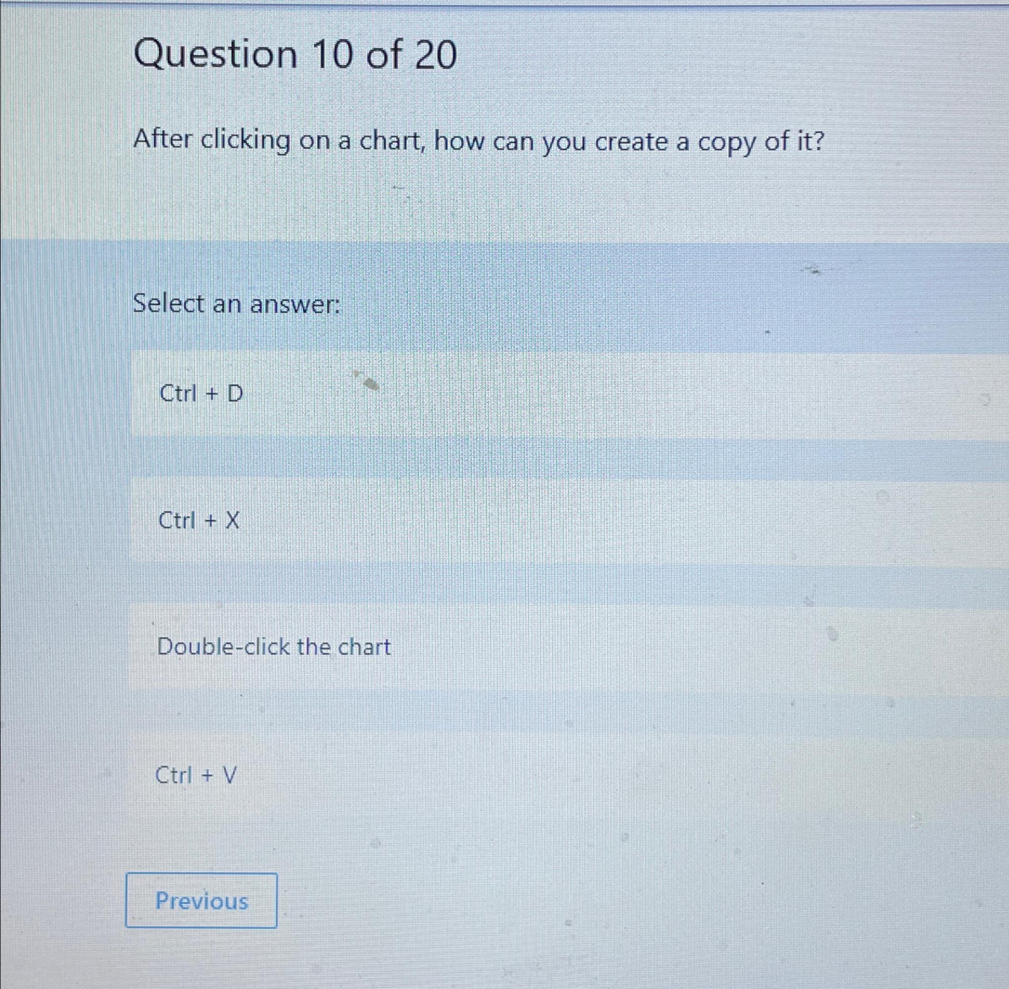 Solved Question 10 ﻿of 20After clicking on a chart, how can | Chegg.com