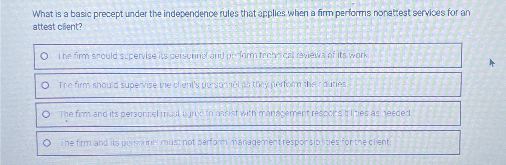 Solved What is a basic precept under the independence rules | Chegg.com
