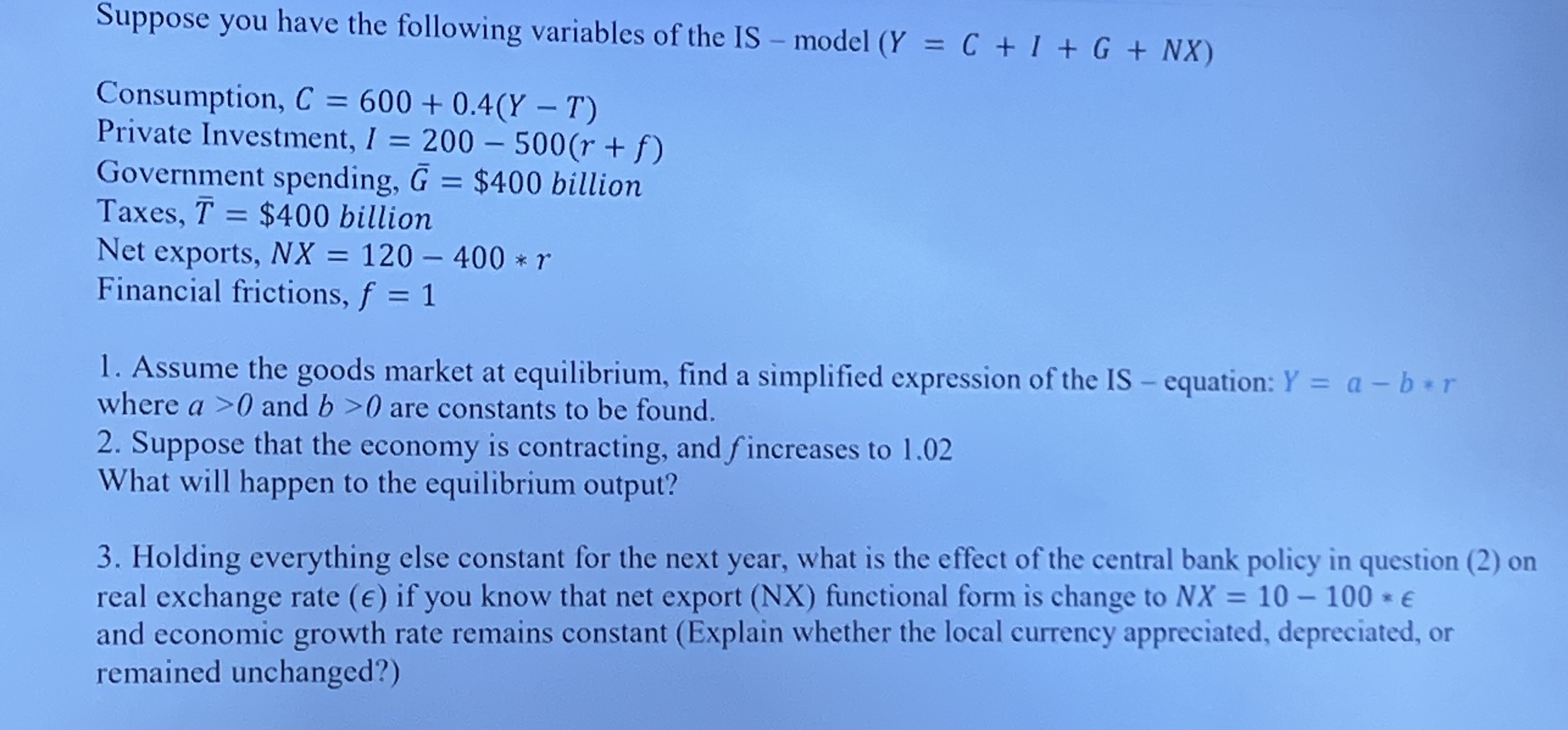 Solved Suppose you have the following variables of the IS - | Chegg.com