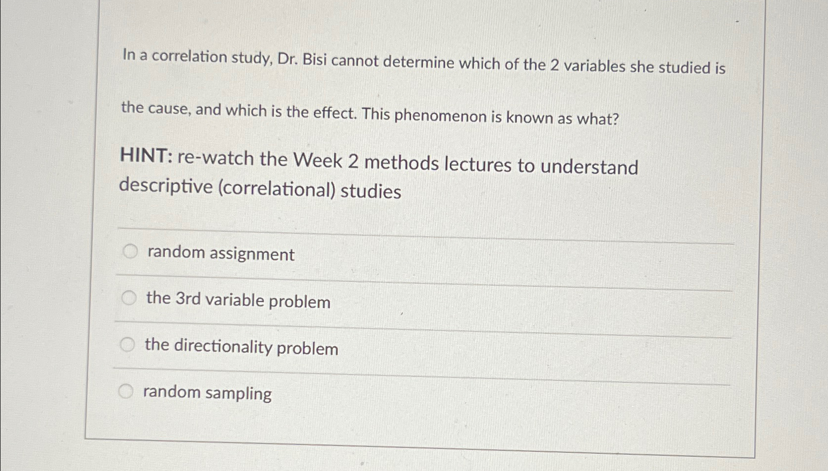 Solved In a correlation study, Dr. ﻿Bisi cannot determine | Chegg.com