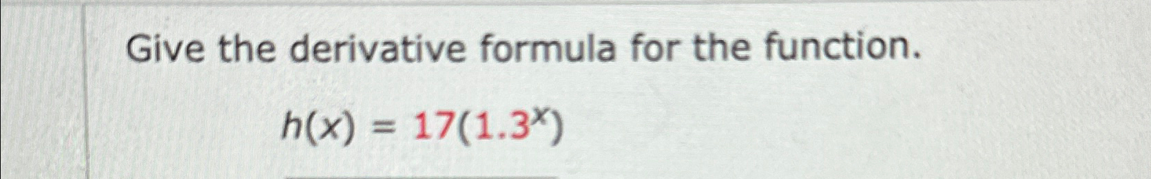 Solved Give the derivative formula for the | Chegg.com