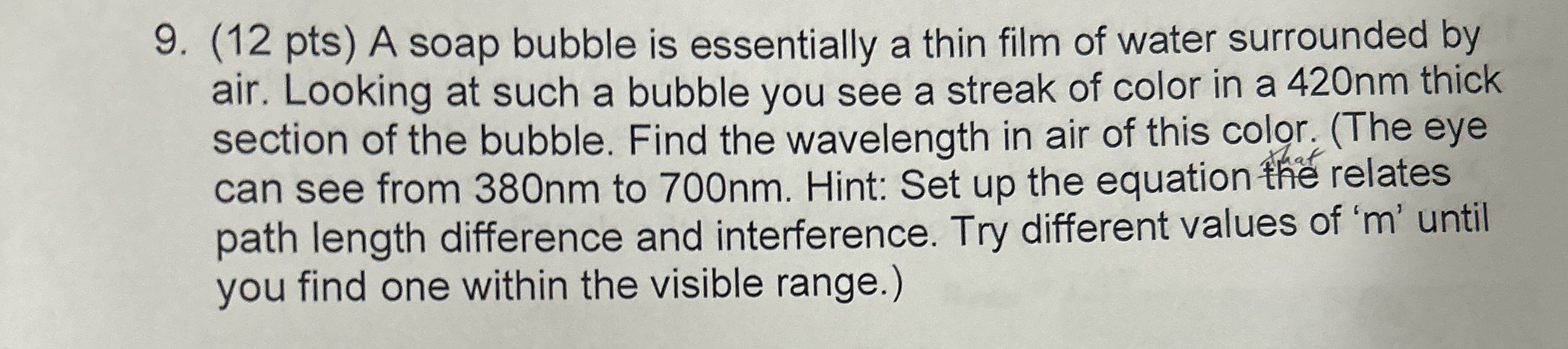 Solved Show all work for a thumbs up. ﻿A soap bubble is | Chegg.com