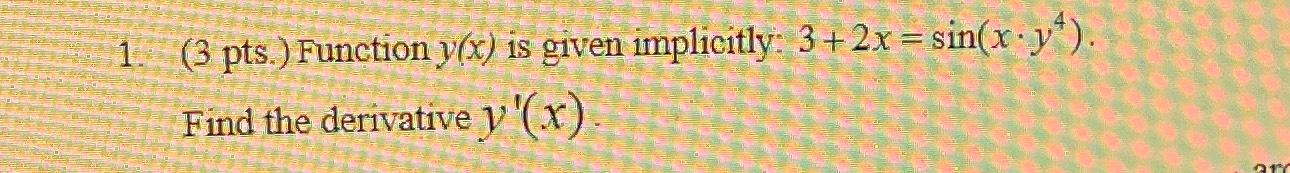 Solved (3 ﻿pts.) ﻿Function y(x) ﻿is given implicitly: | Chegg.com