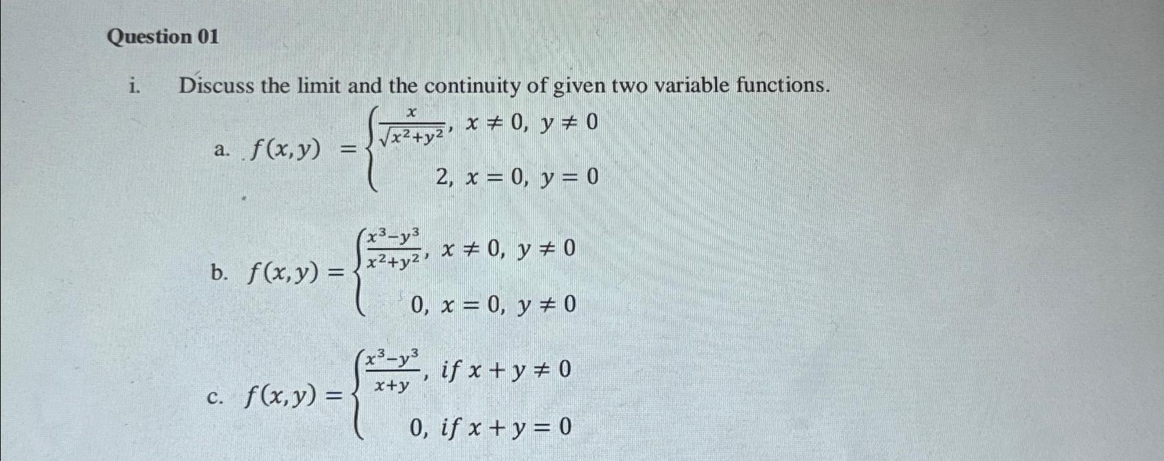 Solved Question 01i. ﻿Discuss the limit and the continuity | Chegg.com