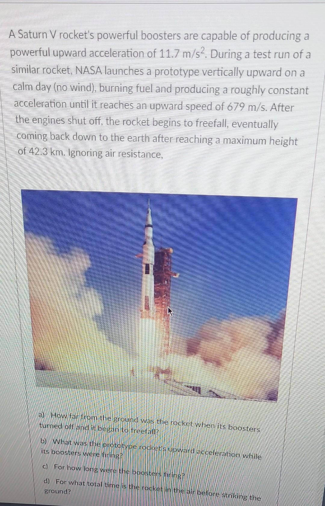 Solved A Saturn V rocket's powerful boosters are capable of | Chegg.com