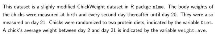 Solved Chick Diet weight. 0 weight. 2 weight. 4 weight. 6 | Chegg.com
