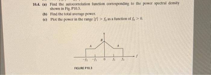 Solved 10 4 A Find The Autocorrelation Function