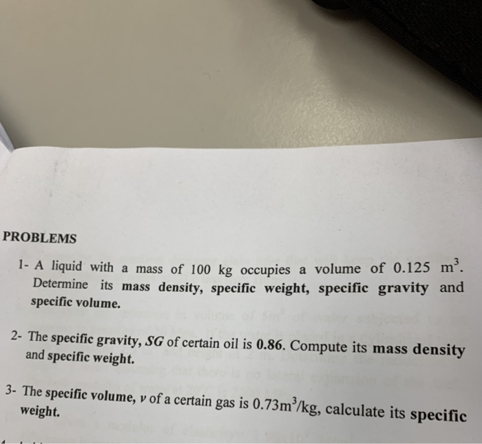 Solved PROBLEMS 1- A liquid with a mass of 100 kg occupies a | Chegg.com