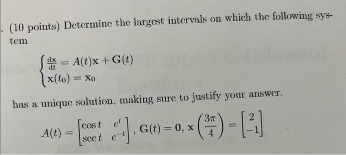 Solved (10 points) Determine the largest intervals on which | Chegg.com