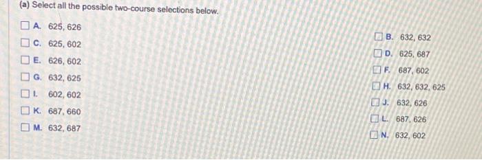 (a) Select all the possible two-course selections | Chegg.com