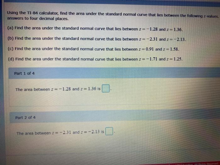 Solved Using the TI-84 calculator, find the area under the | Chegg.com