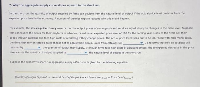 Solved 7. Why the aggregate supply curve slopes upward in | Chegg.com