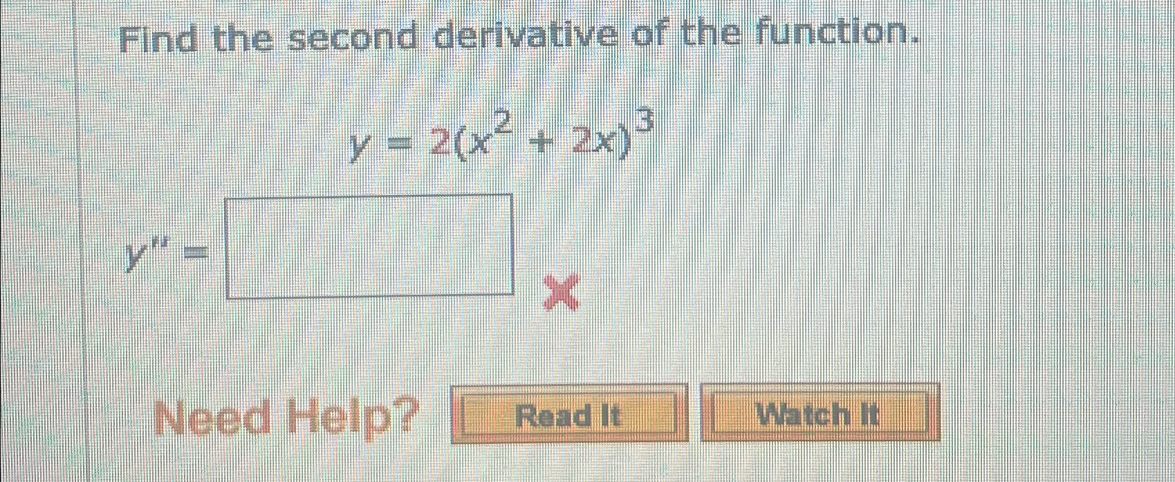 Solved Find the second derivative of the | Chegg.com